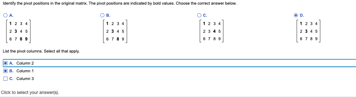 Solved Identify the pivot positions in the original matrix. | Chegg.com