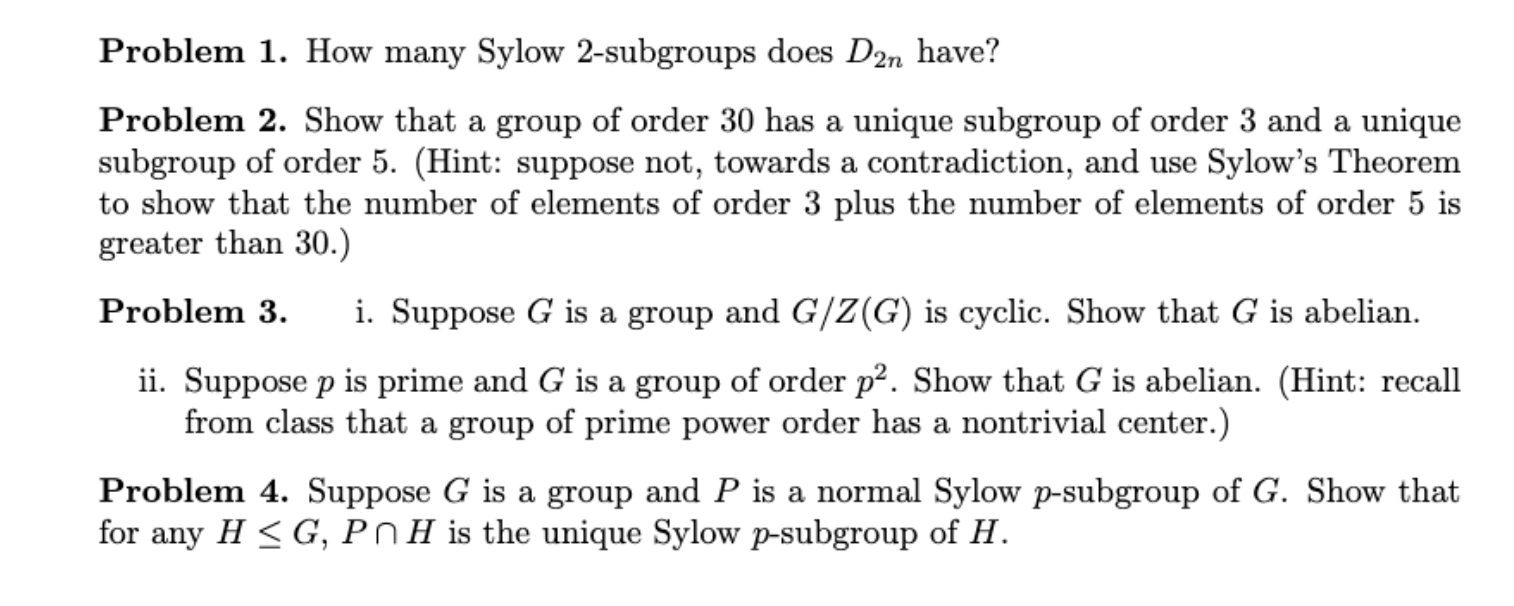 Solved Problem 1. How many Sylow 2-subgroups does D2n have? | Chegg.com