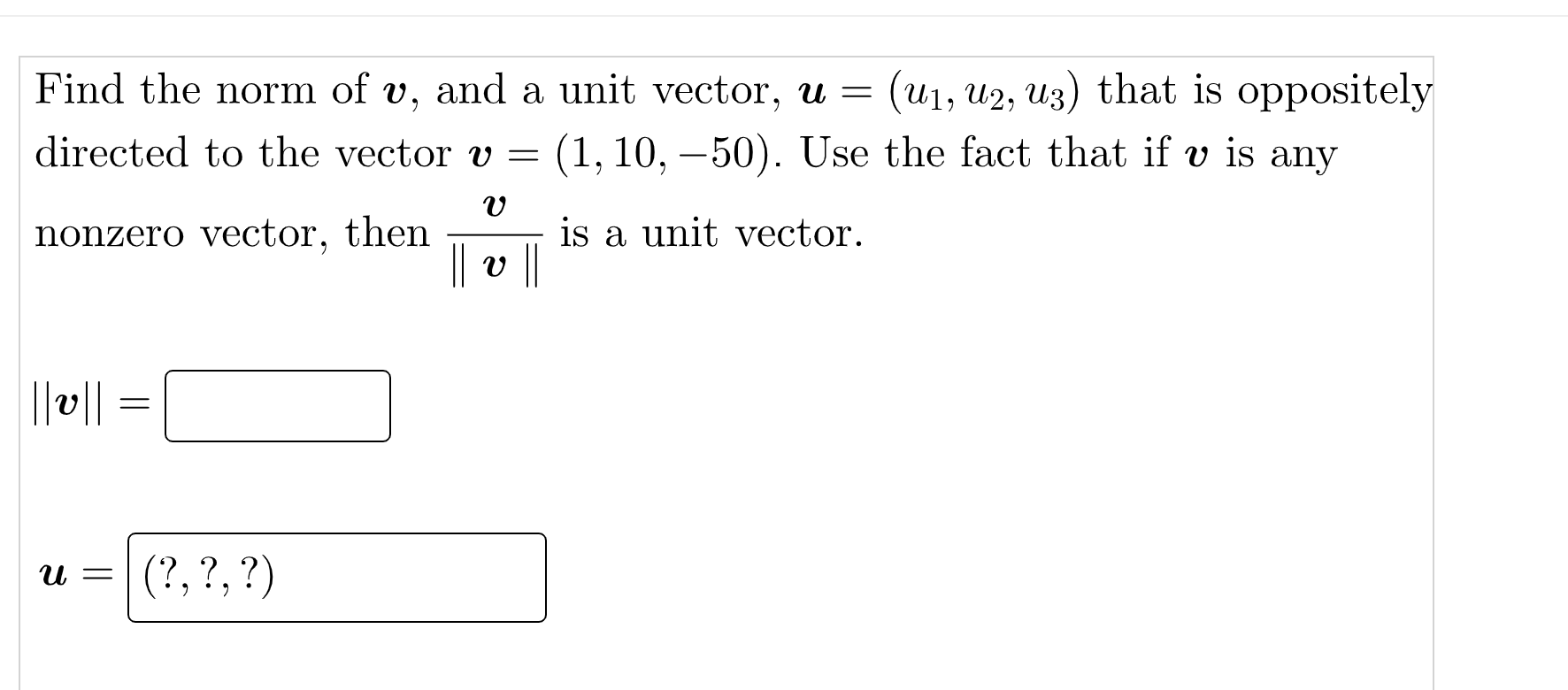 Solved Find the norm of v, and a unit vector, u=(u1,u2,u3) | Chegg.com