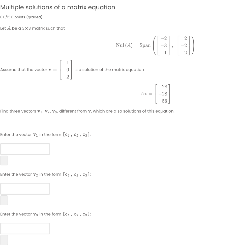 Solved Multiple solutions of a matrix equation 0.0/15.0 | Chegg.com
