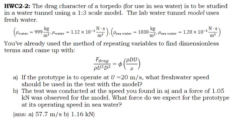 Solved HWC2-2: The drag character of a torpedo (for use in | Chegg.com