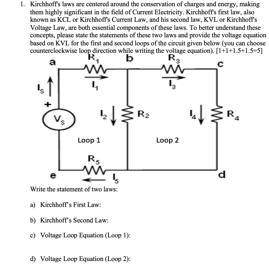 Solved 1. Kirchhoff's laws are centered around the | Chegg.com