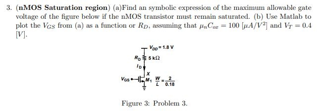 Solved 3. (nMOS Saturation region) (a)Find an symbolic | Chegg.com