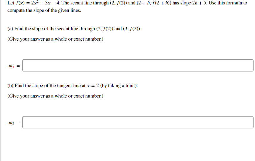 Solved Let f(x) = 2x2 – 3x – 4. The secant line through (2, | Chegg.com