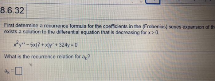 Solved 8 6 32 First Determine A Recurrence Formula For The