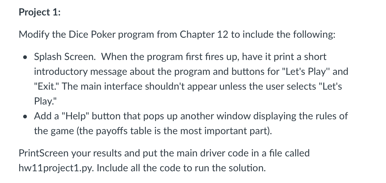 Solved Project 1: Modify the Dice Poker program from Chapter | Chegg.com