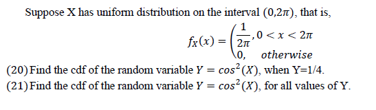 Solved Suppose X ﻿has uniform distribution on ﻿the interval | Chegg.com