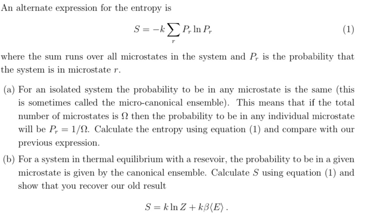 Solved An alternate expression for the entropy is | Chegg.com