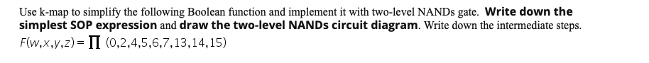 Solved Use K Map To Simplify The Following Boolean Function