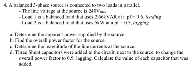 Solved 4. A balanced 3-phase source is connected to two | Chegg.com