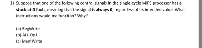 Solved 1) Suppose that one of the following control signals | Chegg.com
