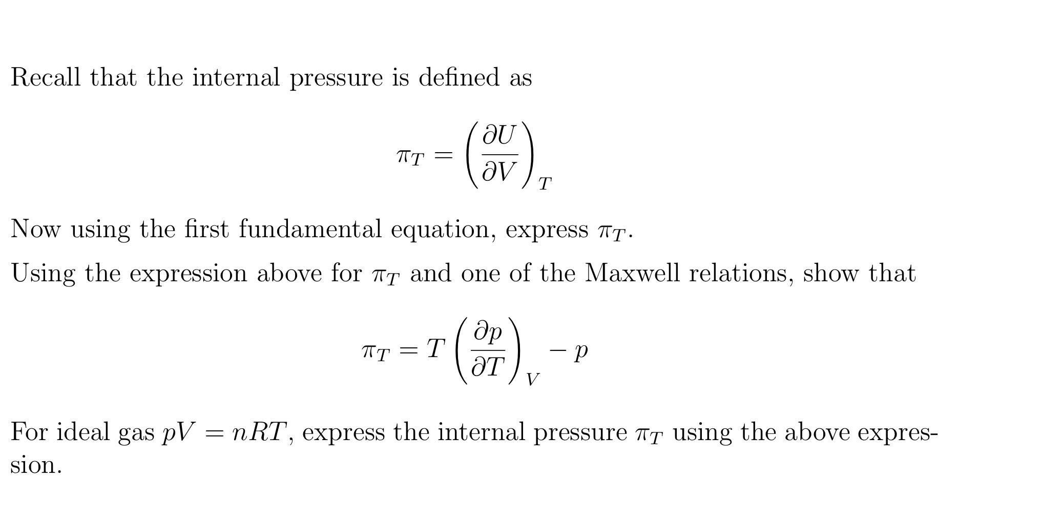 Solved Recall that the internal pressure is defined as T = | Chegg.com