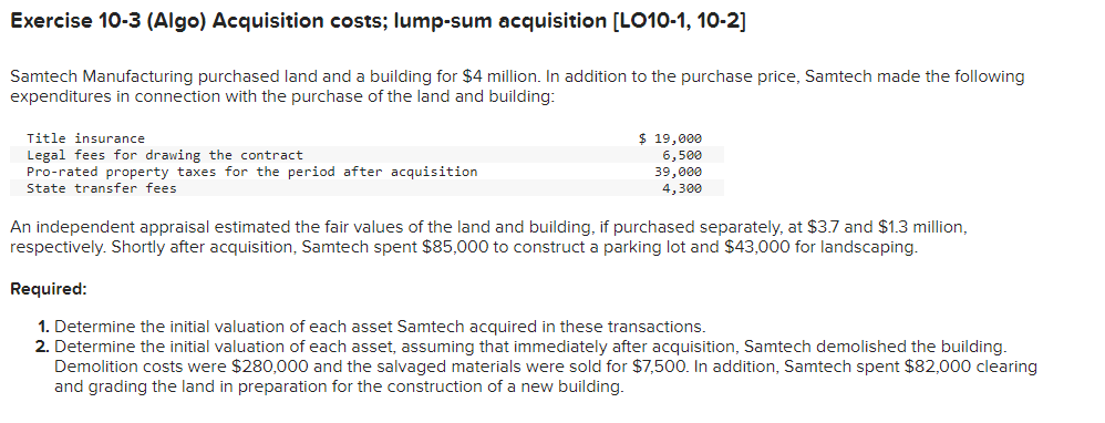 Solved Exercise 10-3 (Algo) ﻿Acquisition costs; lump-sum | Chegg.com