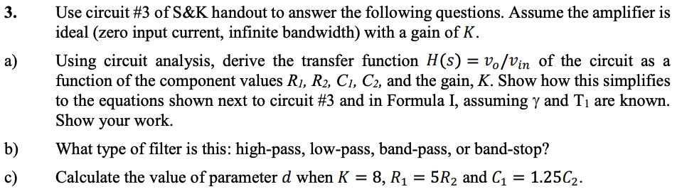 Use circuit \#3 of S\&K handout to answer the | Chegg.com