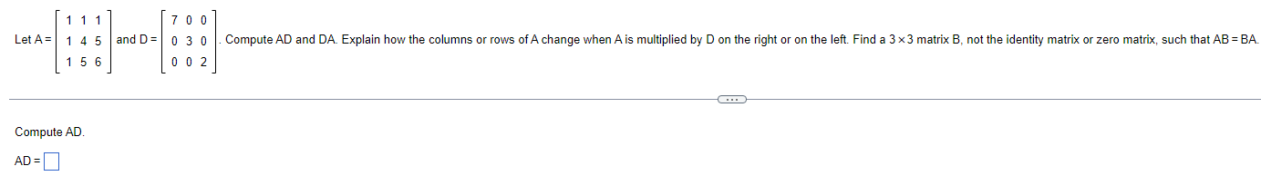 Solved Compute AD. AD=Compute A−4I3 and (4I3)A, where | Chegg.com