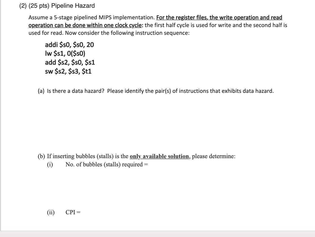 (2) (25 pts) Pipeline Hazard Assume a 5-stage | Chegg.com