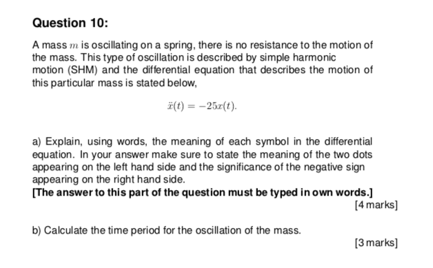 Solved Question 10: A mass m is oscillating on a spring, | Chegg.com