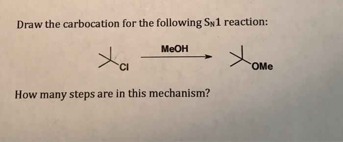 Solved Draw the carbocation for the following SN1 reaction: | Chegg.com