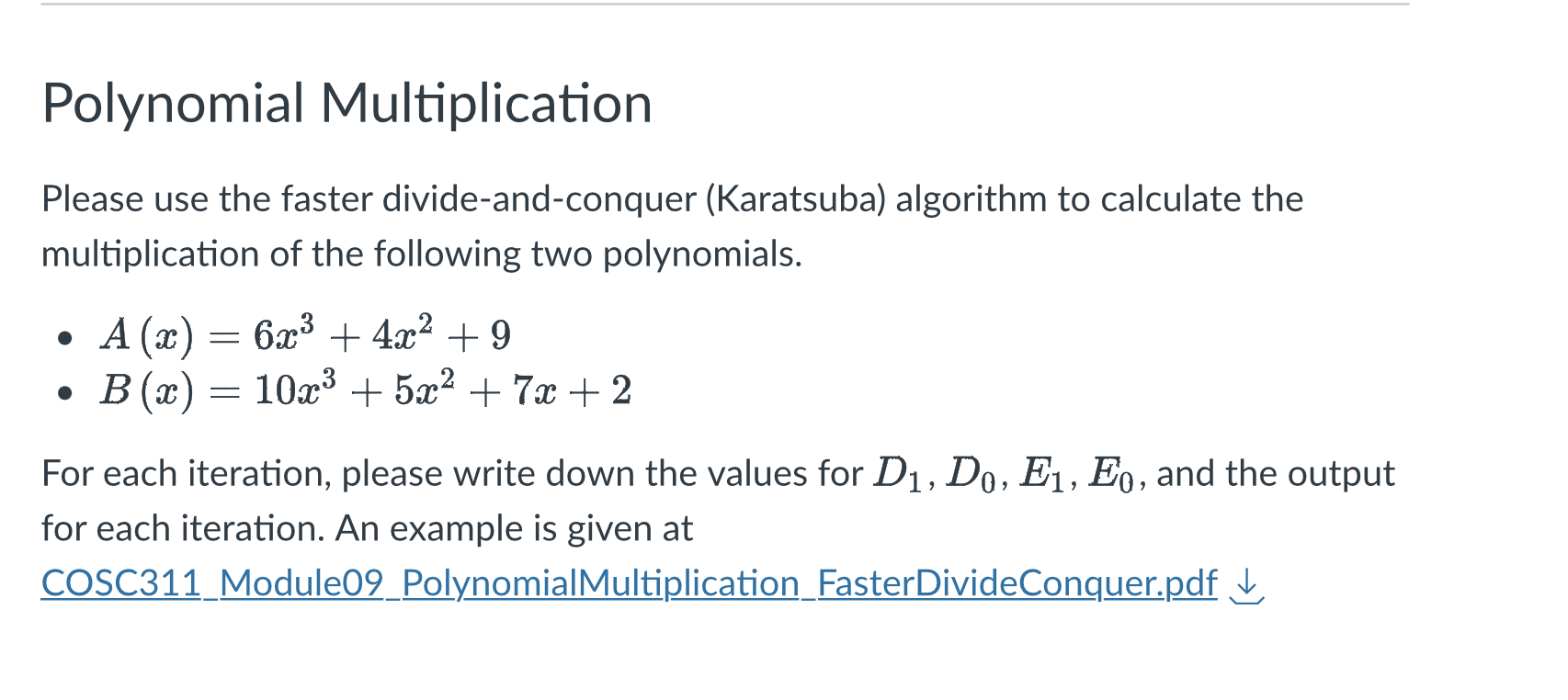Solved Polynomial Multiplication Please Use The Faster 