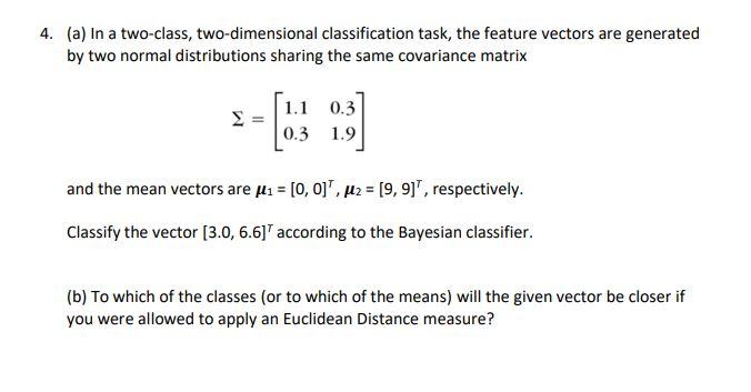 Solved 4 A In A Two Class Two Dimensional Classification 