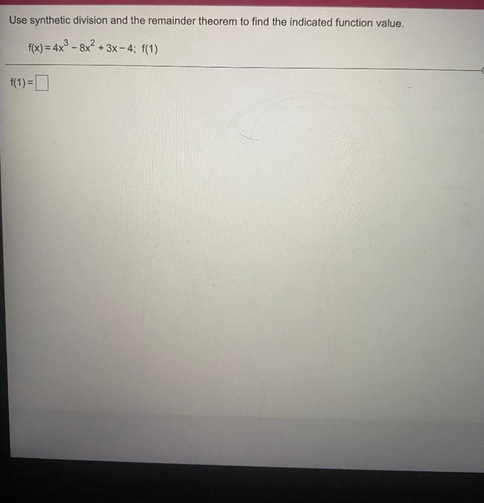 solved-use-synthetic-division-and-the-remainder-theorem-to-chegg