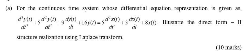 Solved (a) For the continuous time system whose differential | Chegg.com