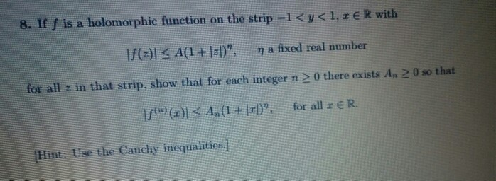 Solved 8. If f is a holomorphic function on the strip-1
