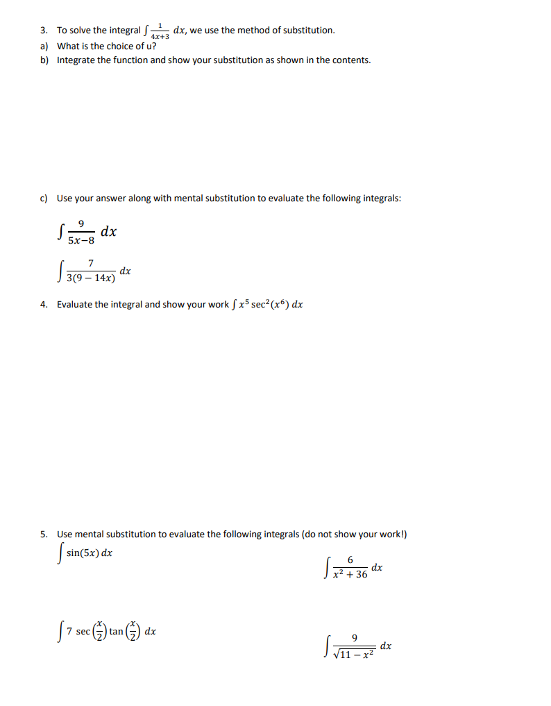 Solved To solve the integral ∫﻿﻿14x+3dx, ﻿we use the method | Chegg.com