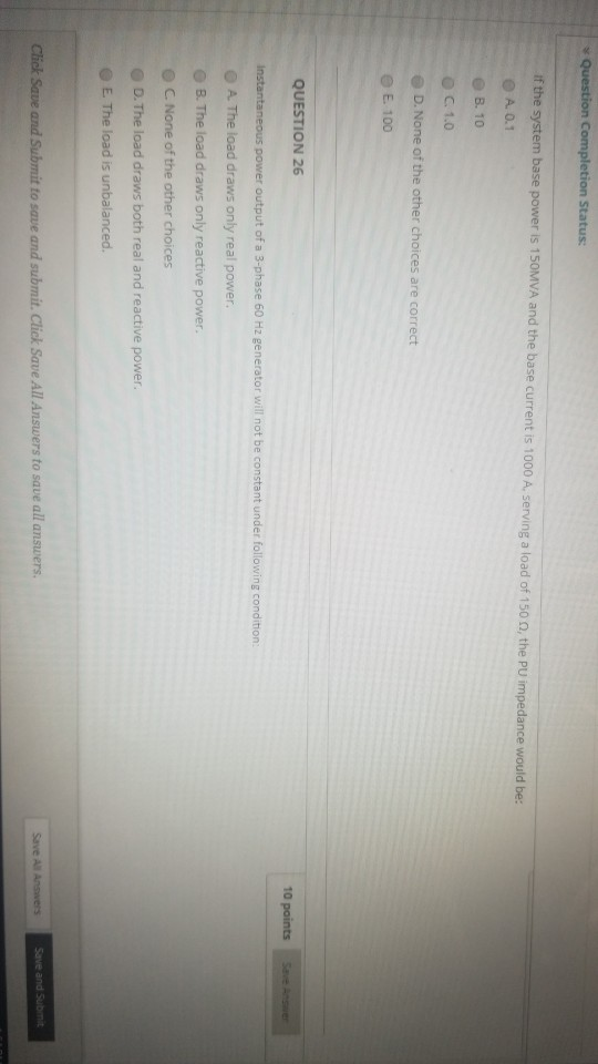 Solved Question Completion Status: if the system base power | Chegg.com