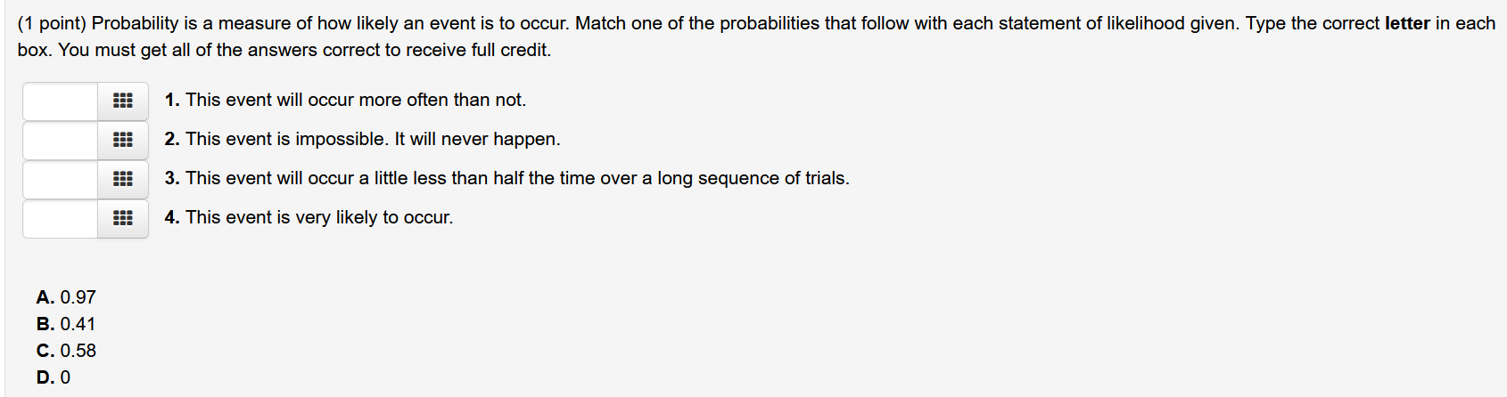 Solved (1 point) Probability is a measure of how likely an | Chegg.com