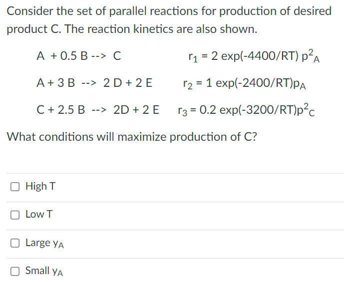 Solved Consider the set of parallel reactions for production | Chegg.com