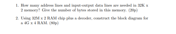 Solved 1 How Many Address Lines And Input Output Data Lines 
