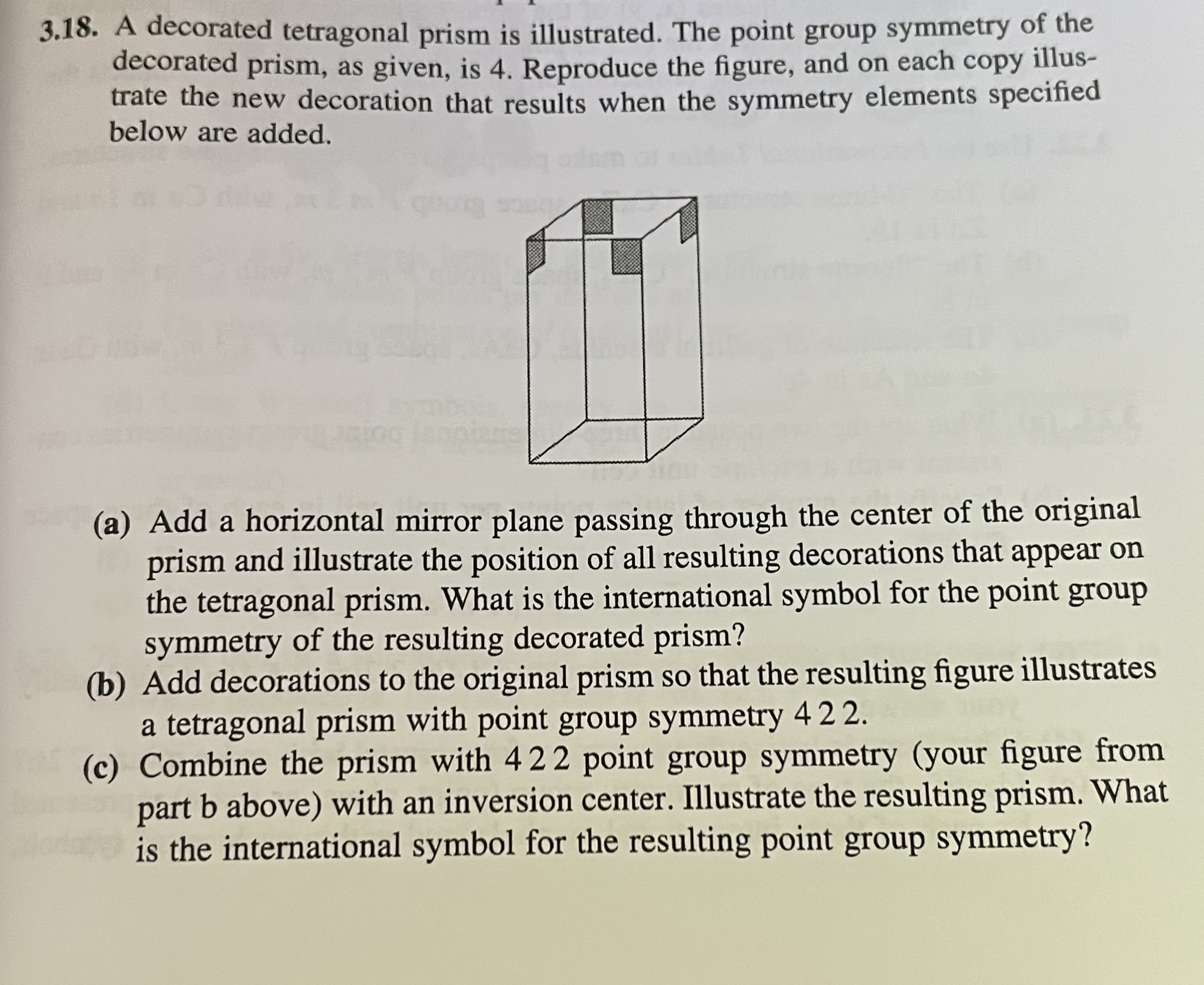 Solved 3.18. A decorated tetragonal prism is illustrated. | Chegg.com