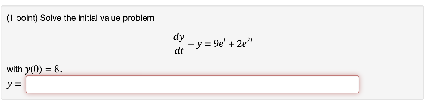 Solved (1 ﻿point) ﻿Solve the initial value | Chegg.com