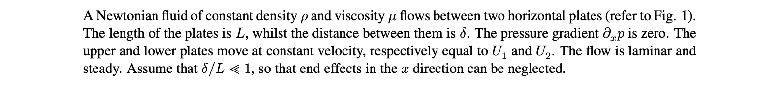 Solved A Newtonian fluid of constant density ρ and viscosity | Chegg.com