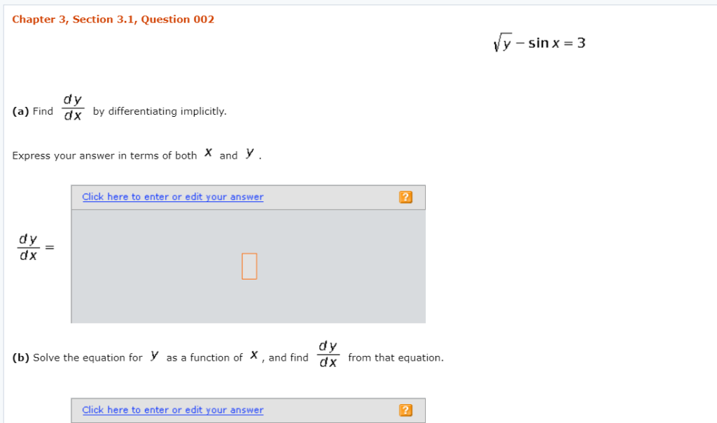 Solved Chapter 3, Section 3.1, Question 002 y - sinx 3 dy | Chegg.com