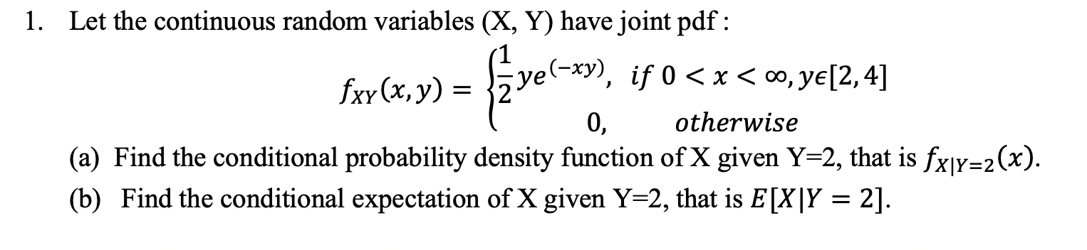 Solved 1. Let the continuous random variables (X,Y) have | Chegg.com