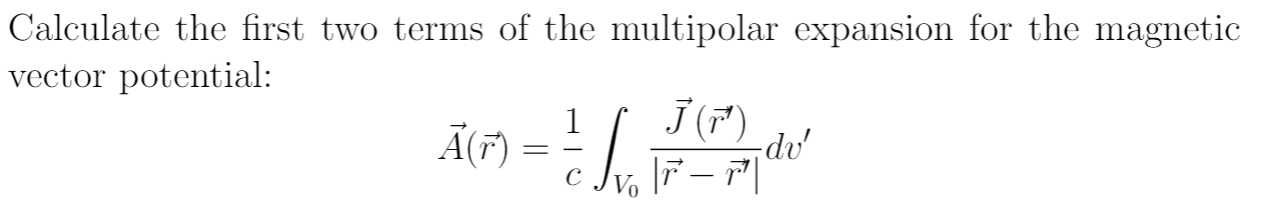 Solved Calculate the first two terms of the multipolar | Chegg.com