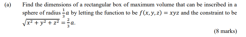 Solved Find the dimensions of a rectangular box of maximum | Chegg.com