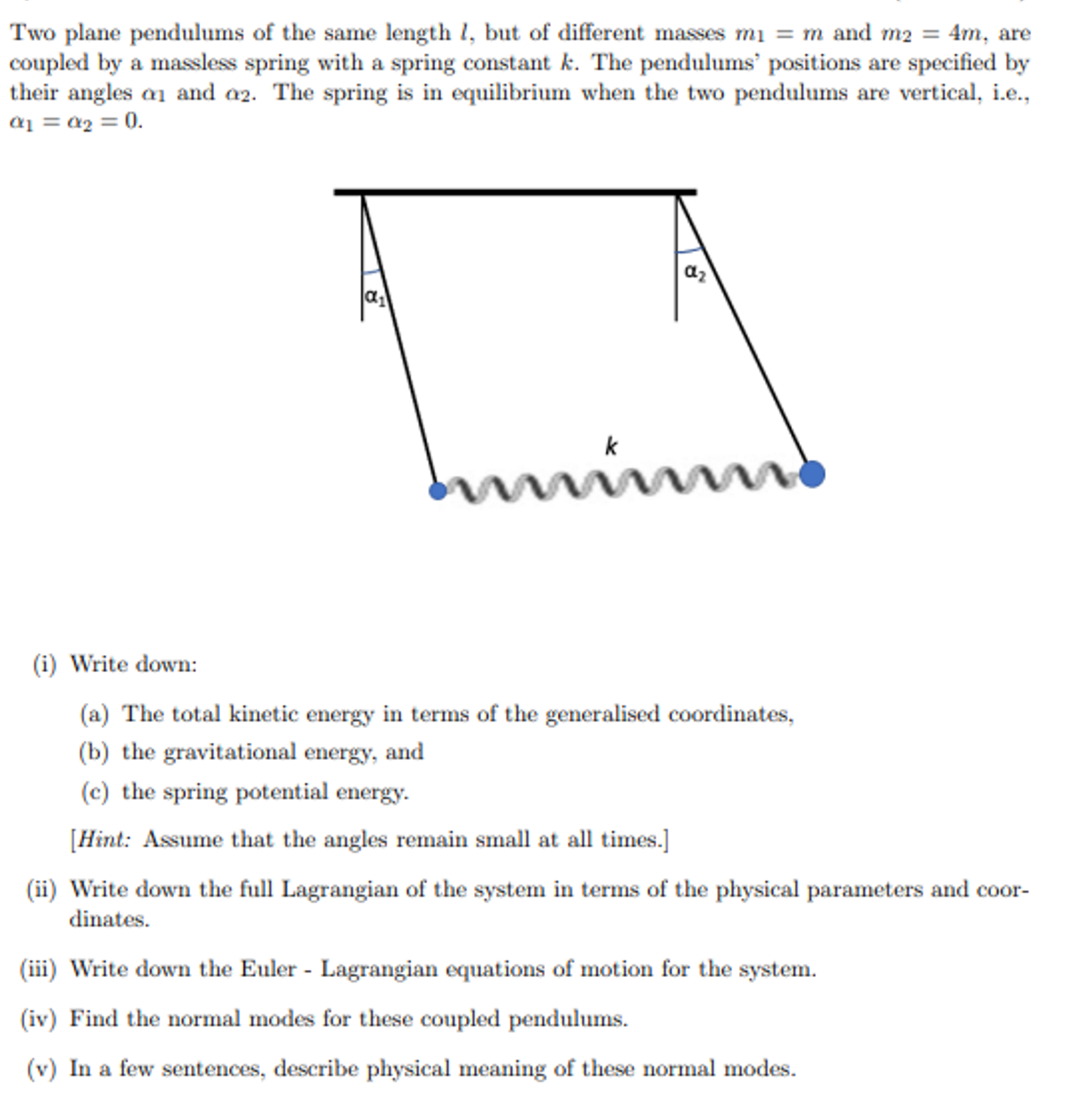 Solved Two plane pendulums of the same length \\( l \\), but | Chegg.com