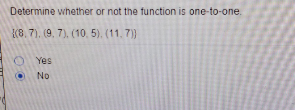 Solved Determine whether or not the function is one-to-one O | Chegg.com