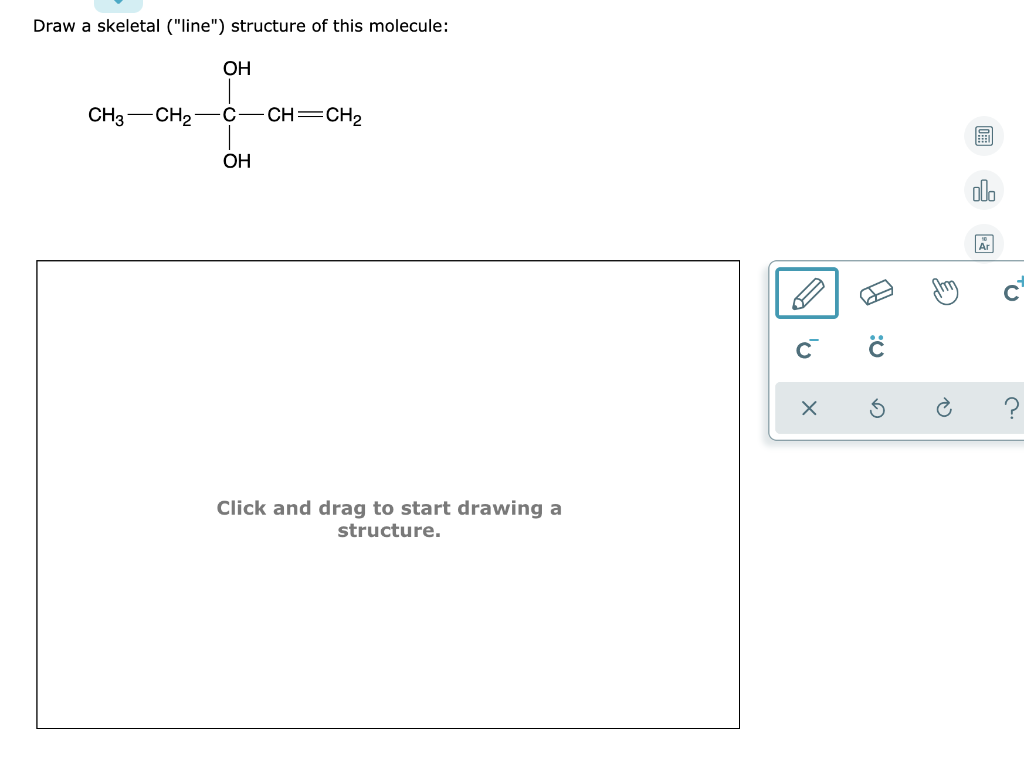 Solved Draw a skeletal ("line") structure of this molecule: | Chegg.com