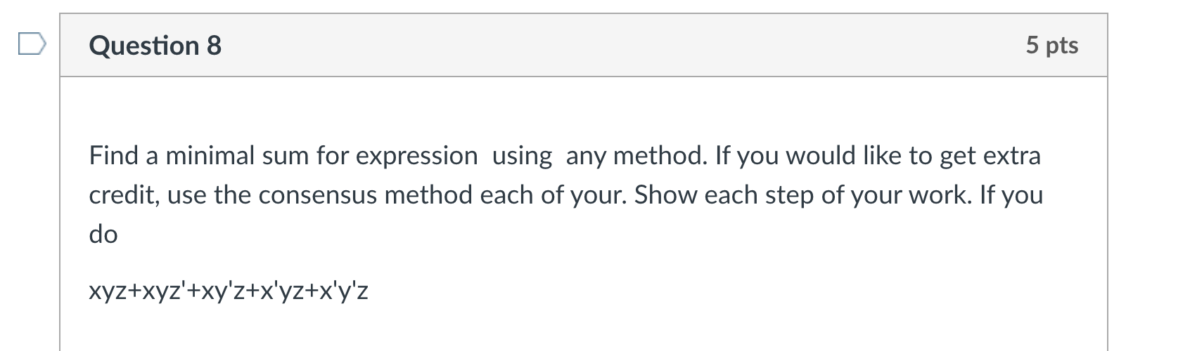 Solved Question 8 5 pts Find a minimal sum for expression | Chegg.com