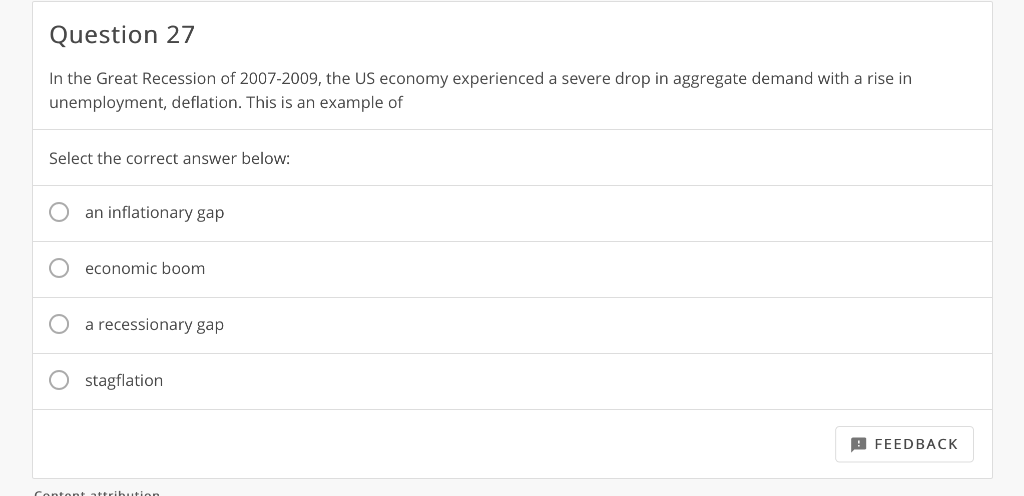 Solved Question 27 In the Great Recession of 2007-2009, the | Chegg.com