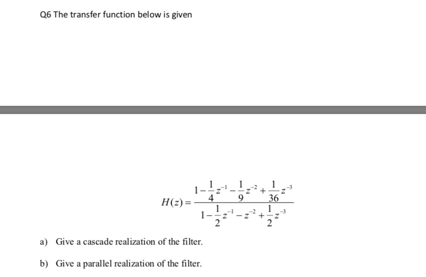 Solved Q6 The transfer function below is given -2 -3 4 9 36 | Chegg.com Solved Q6 The transfer function below is given -2 -3 4 9 36 | Chegg.com