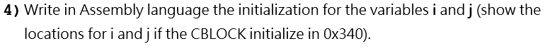 Solved 4 Write In Assembly Language The Initialization For