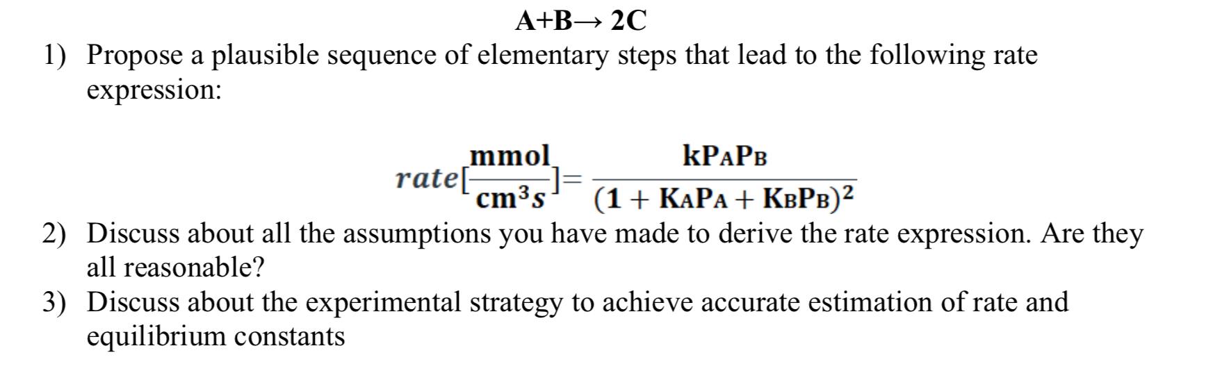 Solved A+B→2C 1) Propose a plausible sequence of elementary | Chegg.com