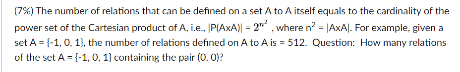 Solved (7\%) The number of relations that can be defined on | Chegg.com