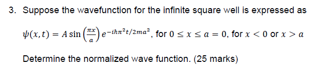 Solved Suppose the wavefunction for the infinite square well | Chegg.com
