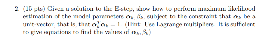 1 EM for Robot Mapping (25 points] One interesting | Chegg.com